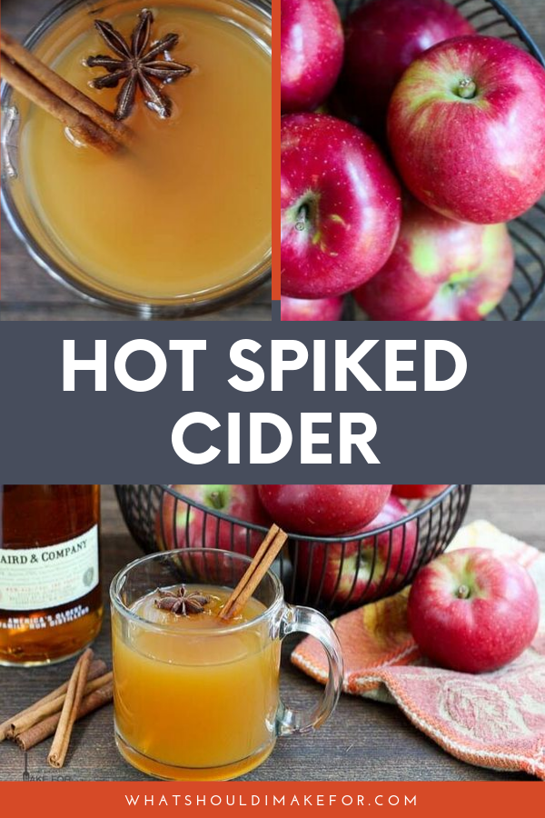 Hot Spiked Cider - What Should I Make For...